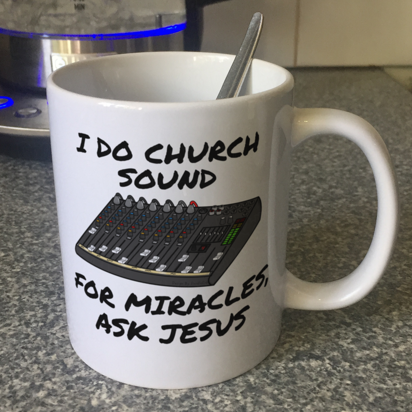 Church Sound Mug - I Do Church Sound, For Miracles Ask Jesus – DoodleRob